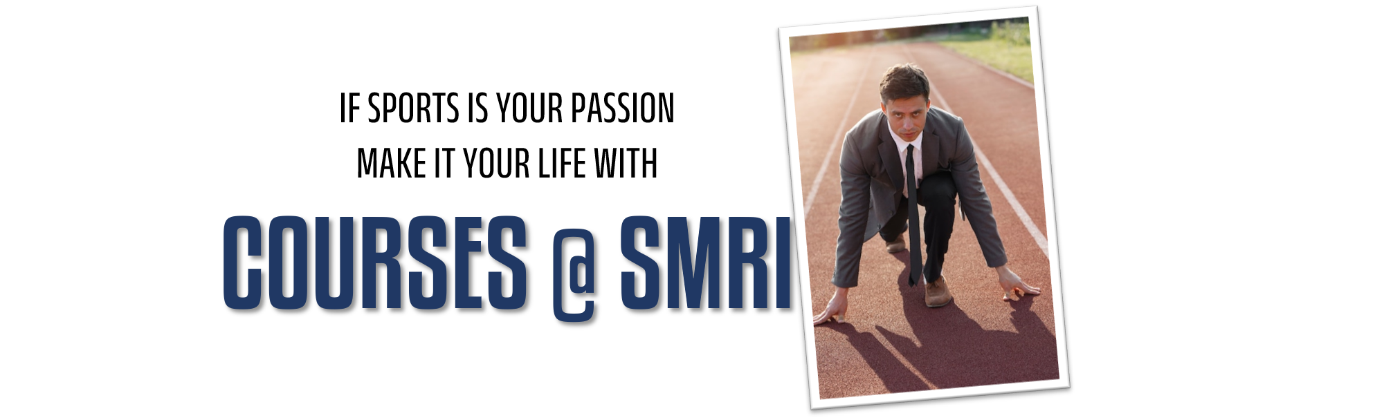 Courses - Sports & Management Research Institute (SMRI)